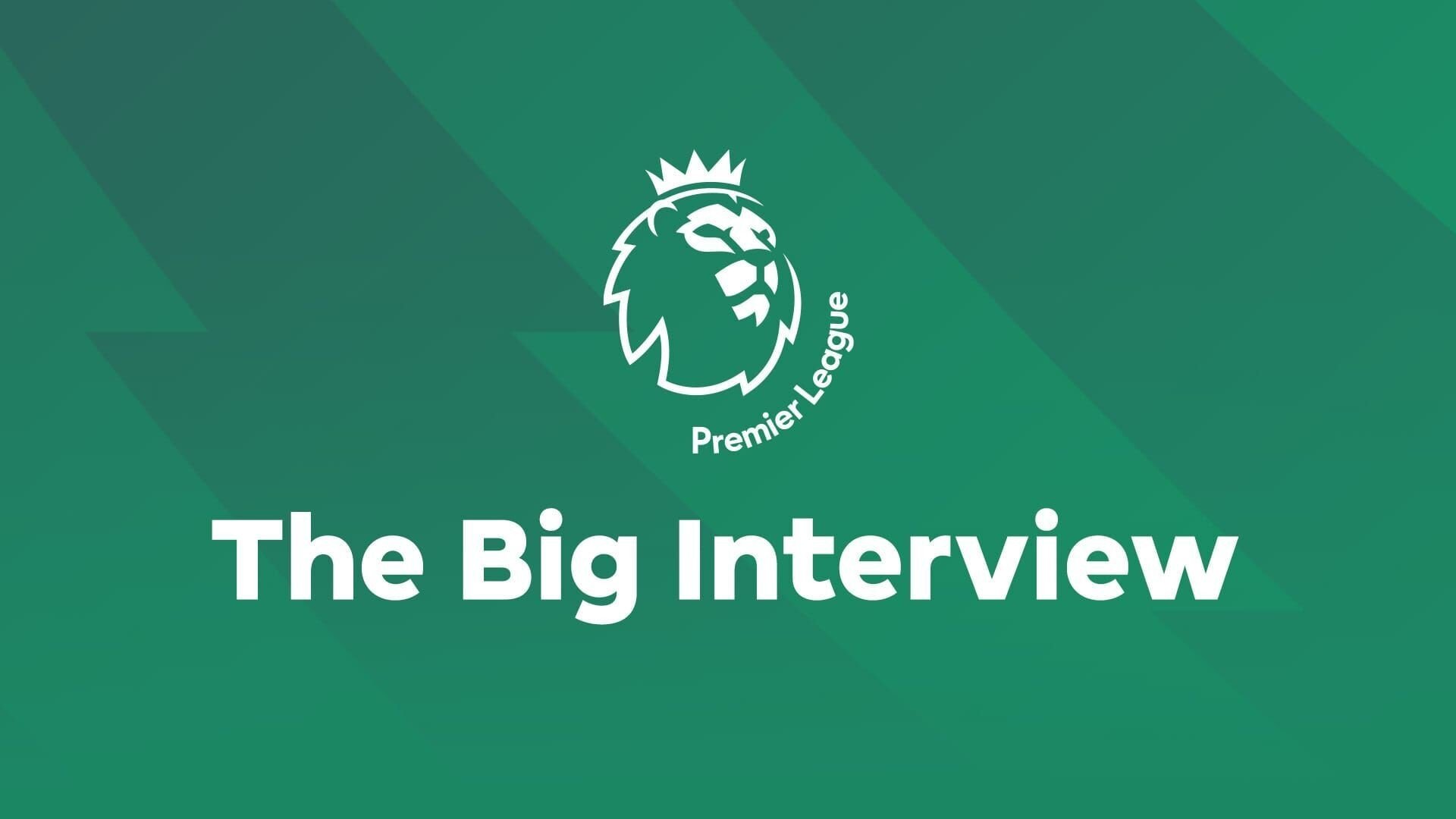 Premier League: The Big Interview | Telemagazyn