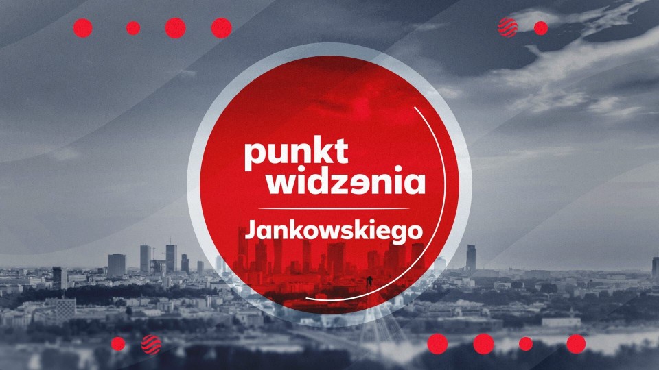 Punkt widzenia Jankowskiego | Telemagazyn